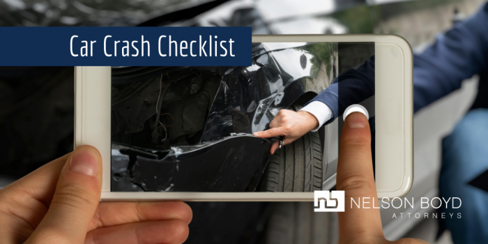 Car Crash Checklist – Store in your Glovebox | Nelson Boyd Attorneys, PLLC